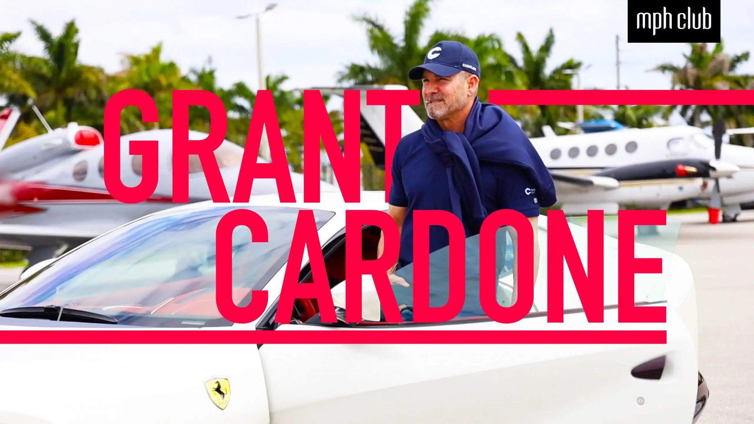 mph club Welcomes Grant Cardone - Exotic Car Rental Blog - mph club